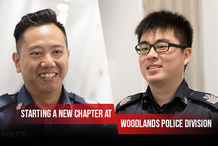 Starting a New Chapter at Woodlands Police Division